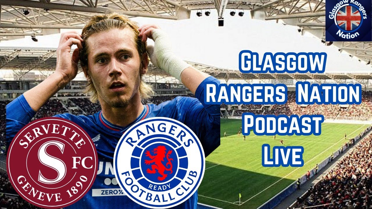 Glasgow Rangers Nation Podcast Live - YouTube