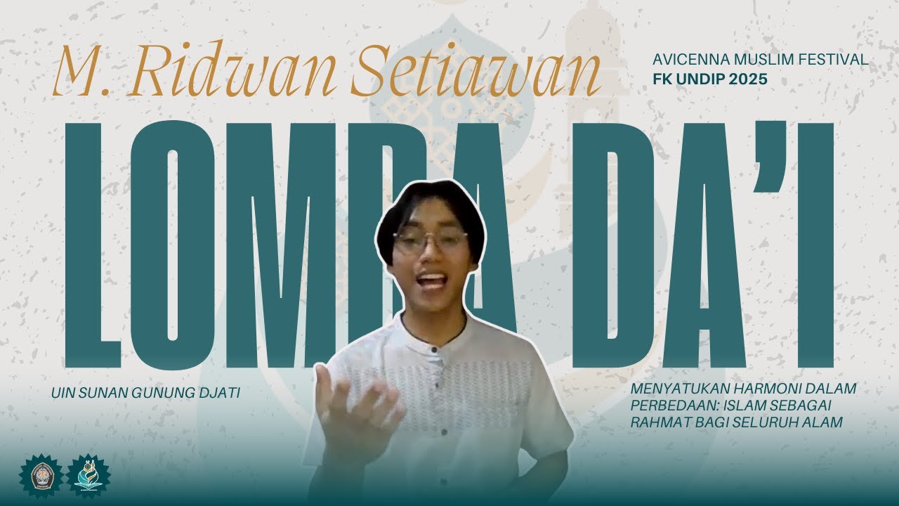 LOMBA DA’I AMF 2025-MUHAMAD RIDWAN SETIAWAN-UIN SUNAN GUNUNG DJATI ...