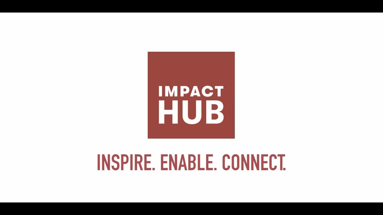 Impact Hub Geneva-Lausanne: Inspire.Enable.Connect. - YouTube