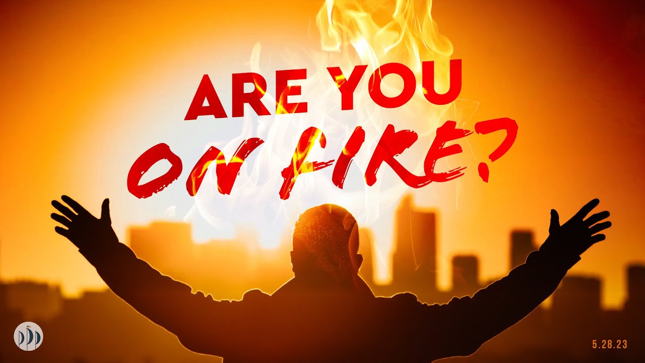 Are You On Fire? - YouTube