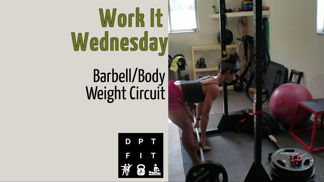 Barbell & Bodyweight Circuit - Work It Wednesday - YouTube