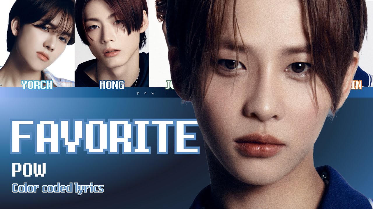 [Color Coded Lyrics] POW (파우) - Favorite (ENGSUB) - YouTube