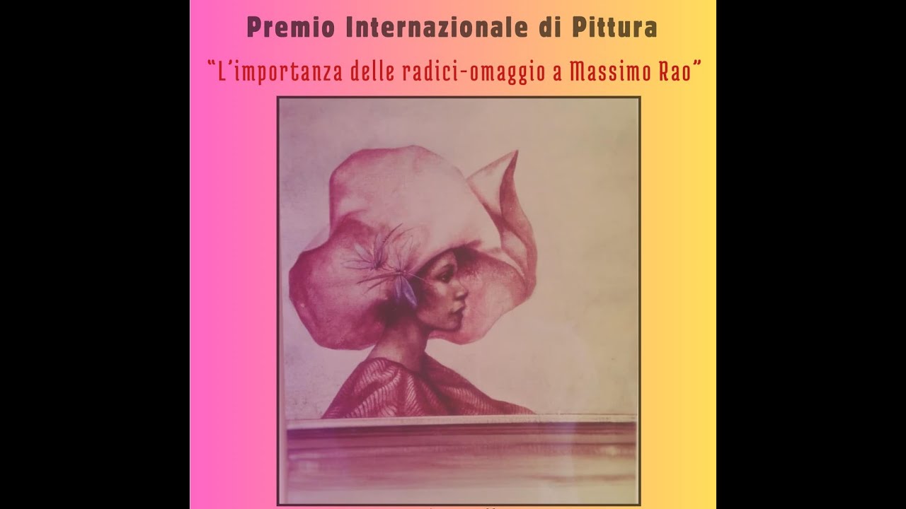 Premio Internazionale di Pittura "L' Importanza delle radici - omaggio ...