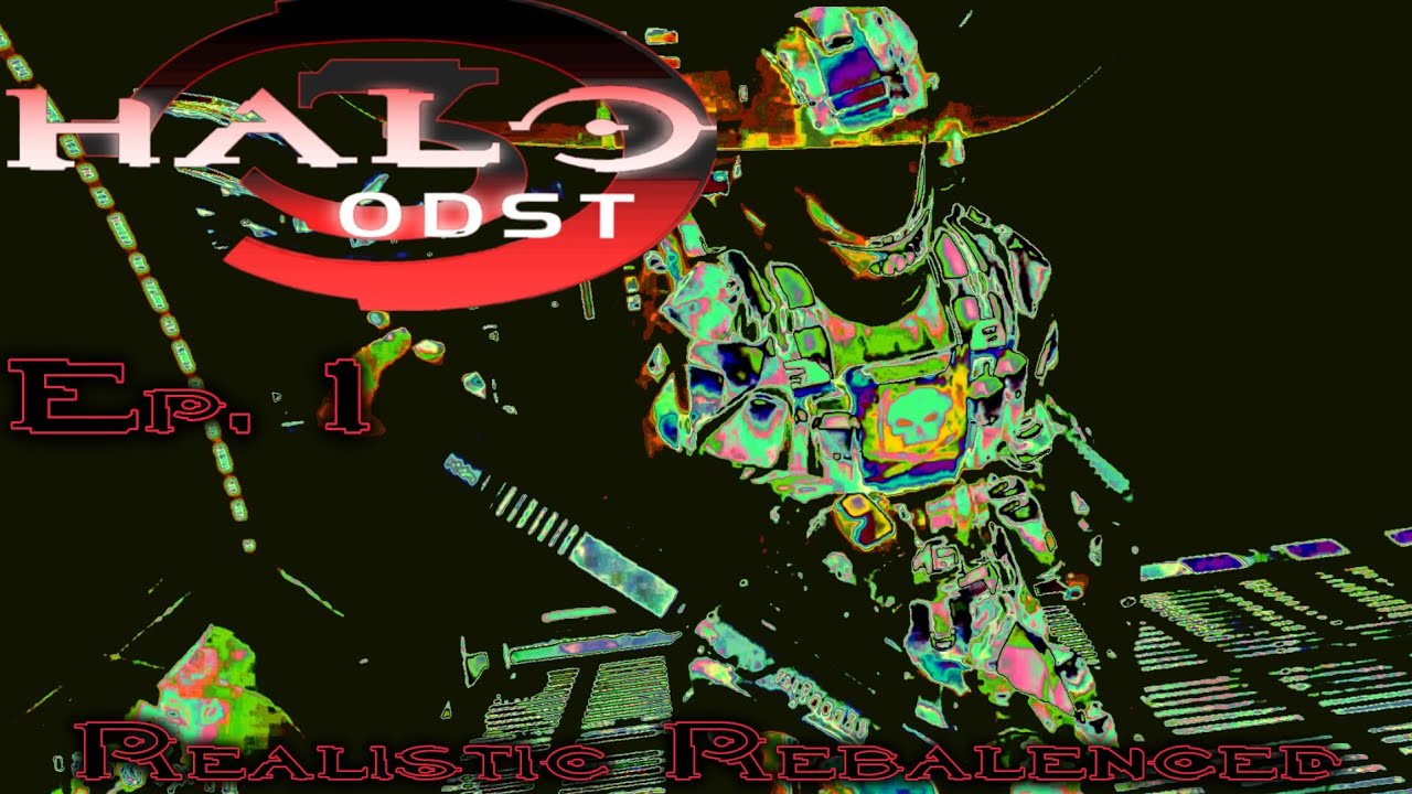 Realism Mod! - Halo 3 ODST Ep. 1 - YouTube