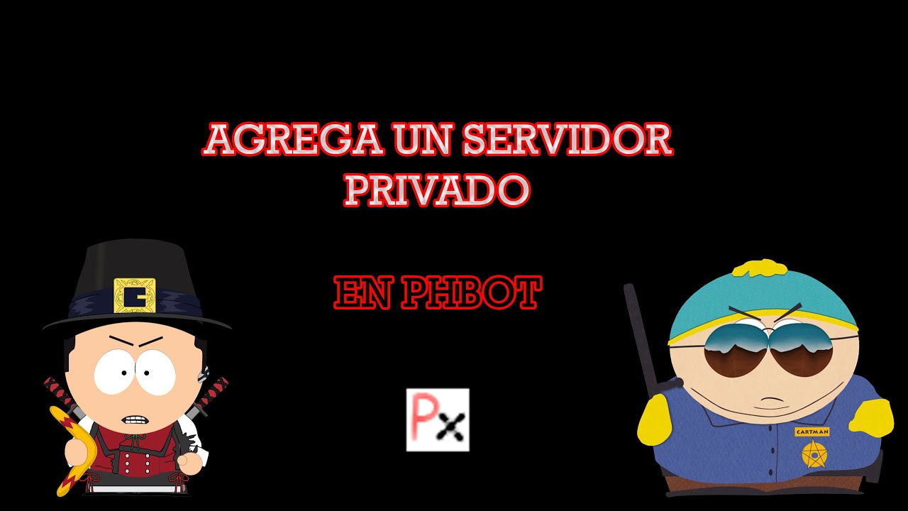 Tutorial pHbot Agrega un servidor privado al pHbot - YouTube