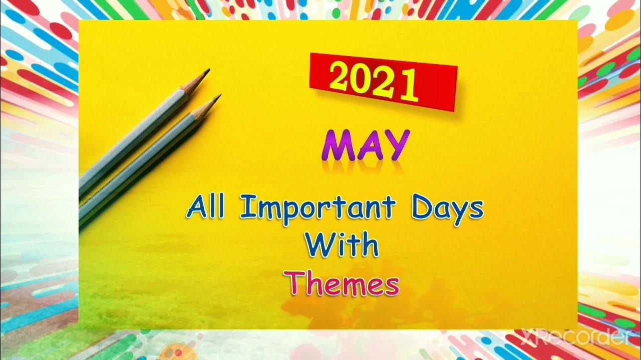 May 2021 All Important Days With Themes YouTube may-2021-all-important-days-with-themes-youtube