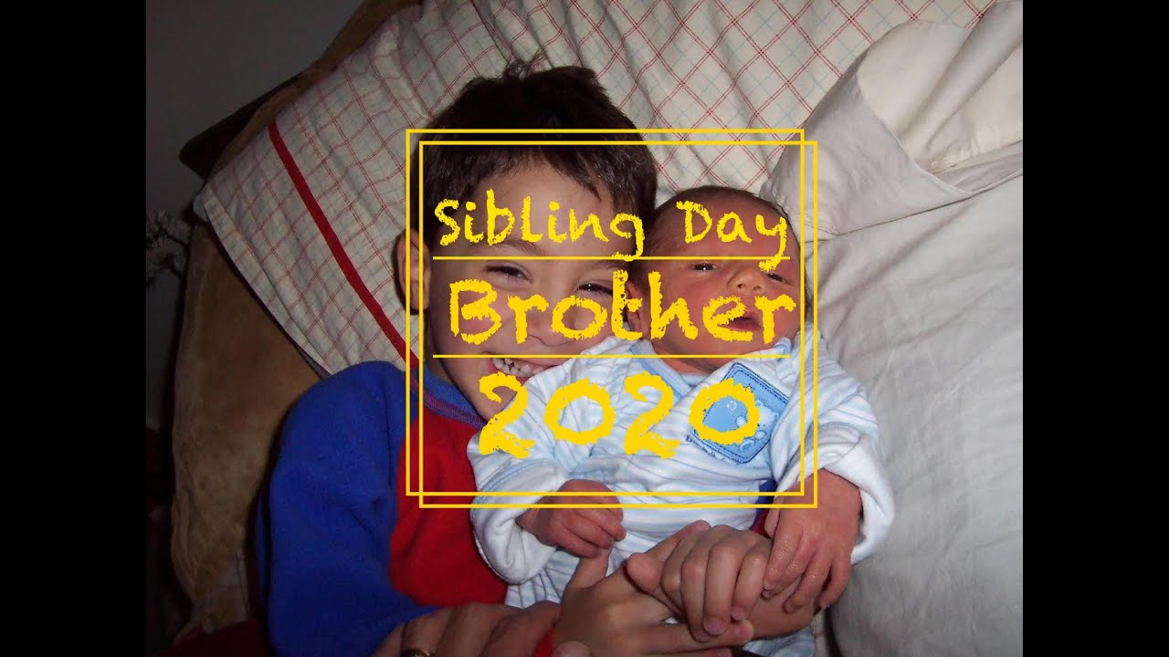 National Sibling Day 2020 - YouTube