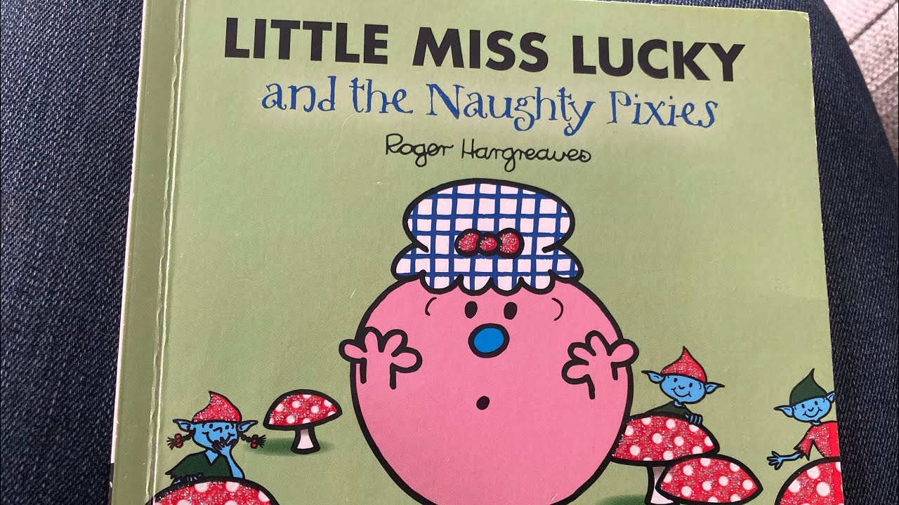 Little Miss Lucky and the Naughty Pixies - YouTube