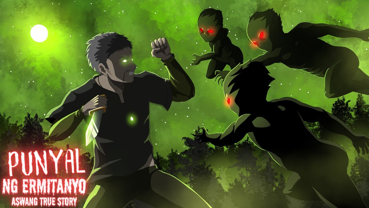 PUNYAL NG ERMITANYO (Aswang True Story) - YouTube