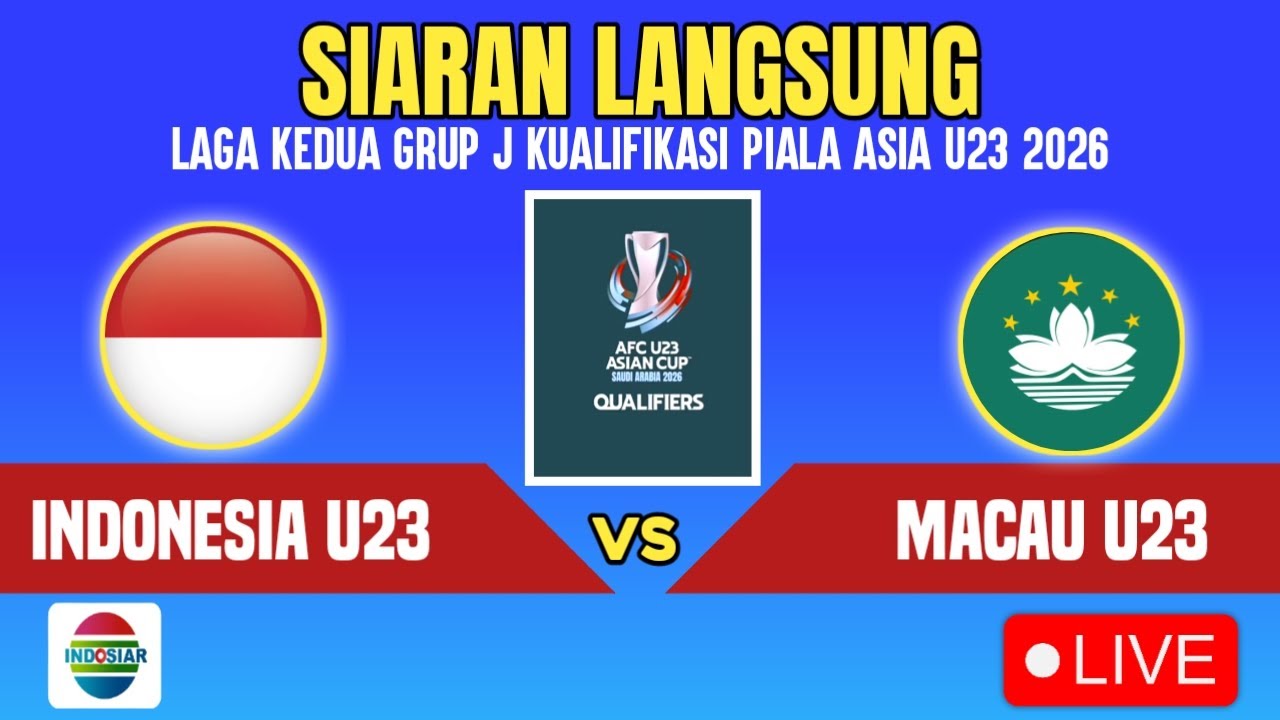 🔴SIARAN LANGSUNG ! LIVE TIMNAS INDONESIA U23 VS MACAU U23 - KUALIFIKASI PIALA ASIA U23 2026 ...