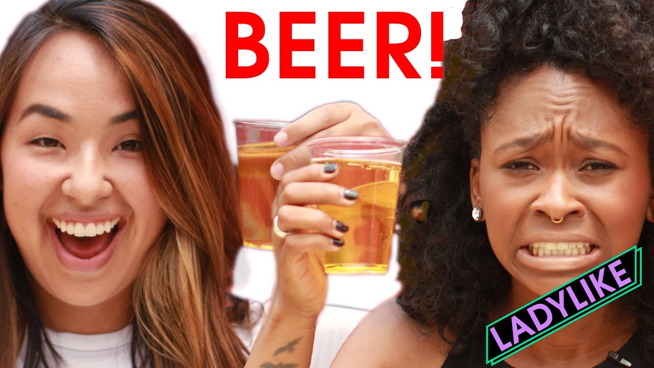Women Learn How To Chug Beer • Ladylike - YouTube