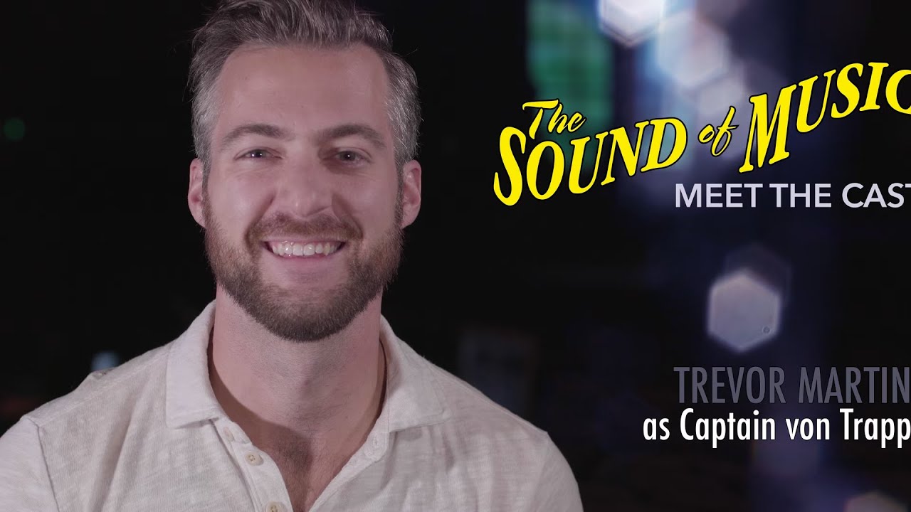 Trevor Martin | Meet the Cast of 'The Sound of Music' and Dive into Backstage Magic - YouTube