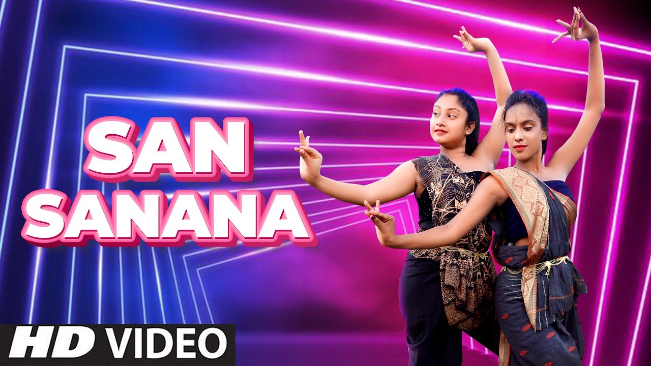 San Sanana dance cover || Asoka || Sapna & Payel || Dance Cover ...