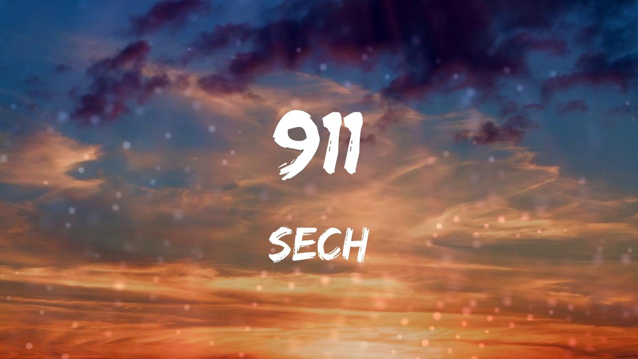 Sech - 911 (Letras) - YouTube Music