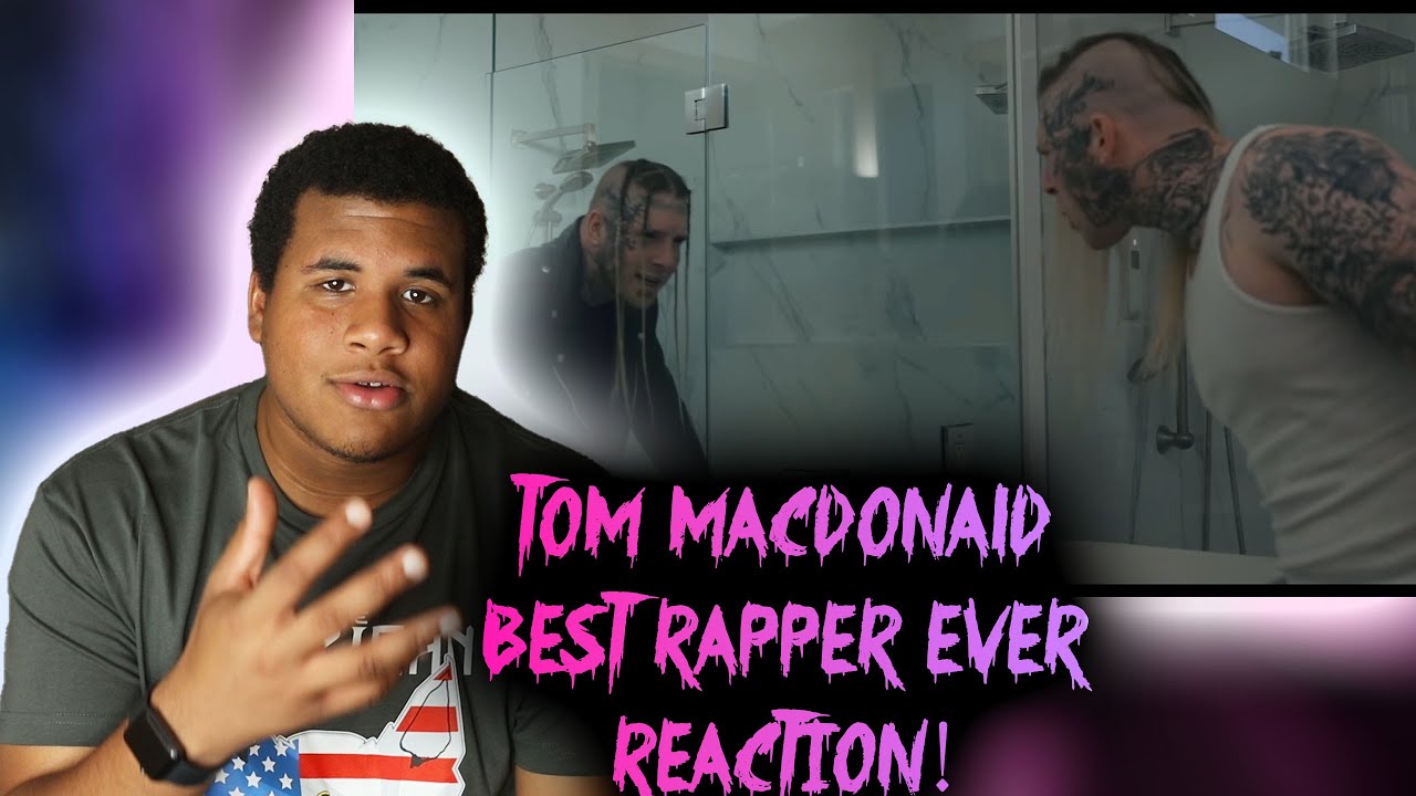 Tom MacDonald - BEST RAPPER EVER (REACTION) FIRST TIME HEARING - YouTube
