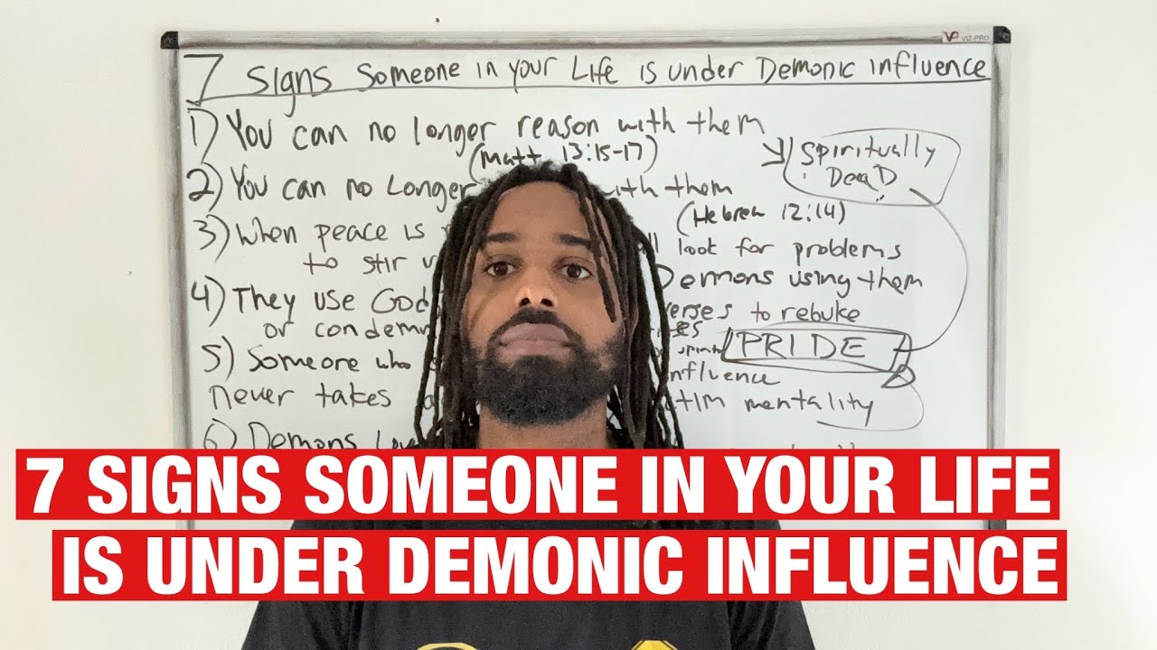 7 Signs Someone In Your Life Is Under Demonic Influence - YouTube