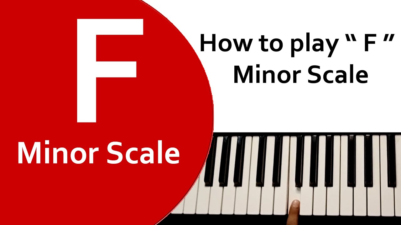 F Minor Scale on Piano || How to Play F minor Scale || Minor Scales ...