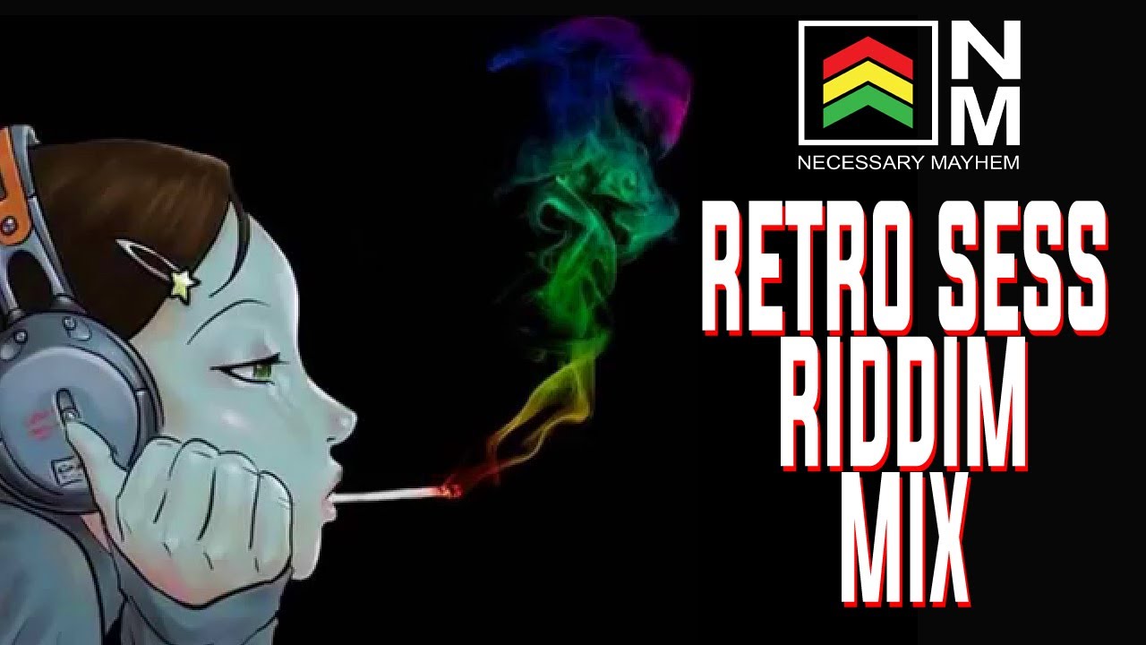 Riddim Mix 2017 - Necessary Mayhem Riddim Series - Retro Sess Riddim ...