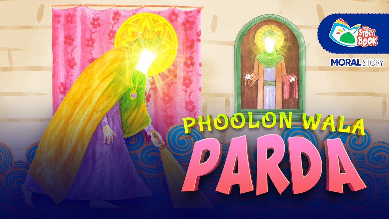 Phoolon Wala Parda | Story Of Hazrat e Fatima Zahra s.a | Moral Story ...