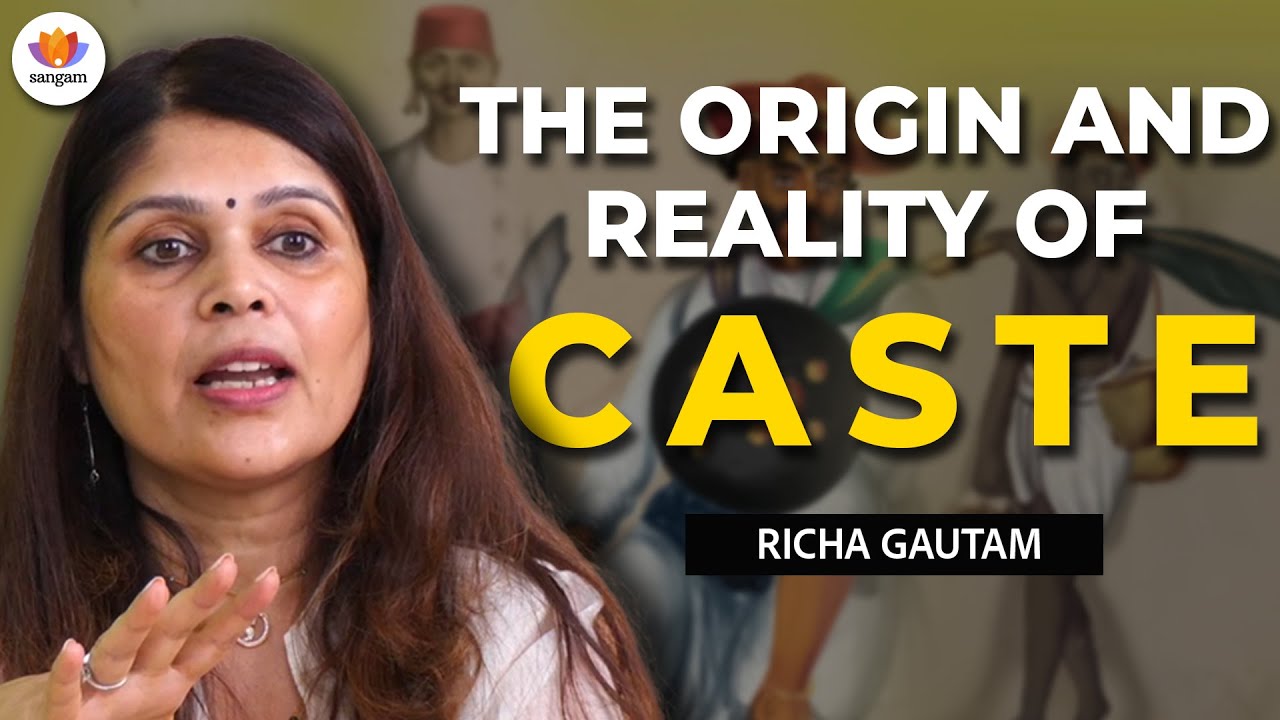 The Origin And Reality of Caste | Richa Gautam | #Sangamclips #racism - YouTube