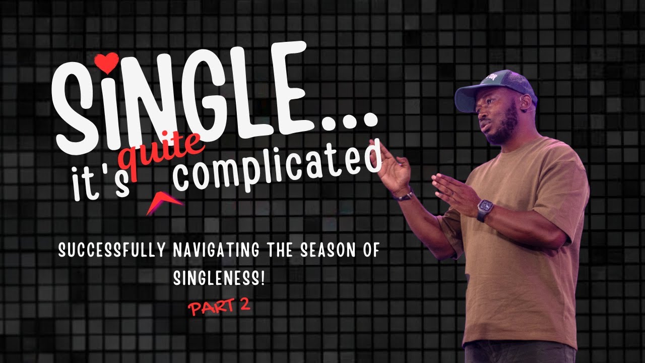 SINGLE & READY to MINGLE Part 2 (Successfully Navigating The Season Of ...