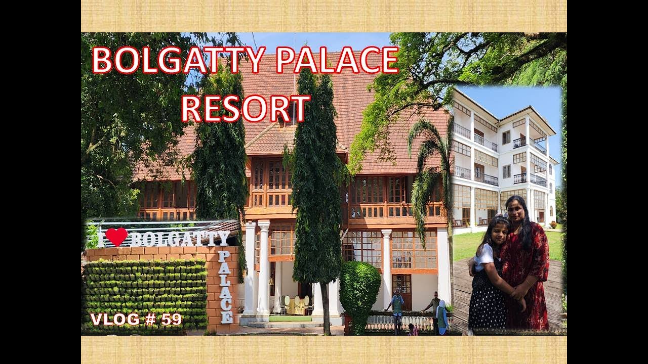 BOLGATTY PALACE #RESORT - YouTube