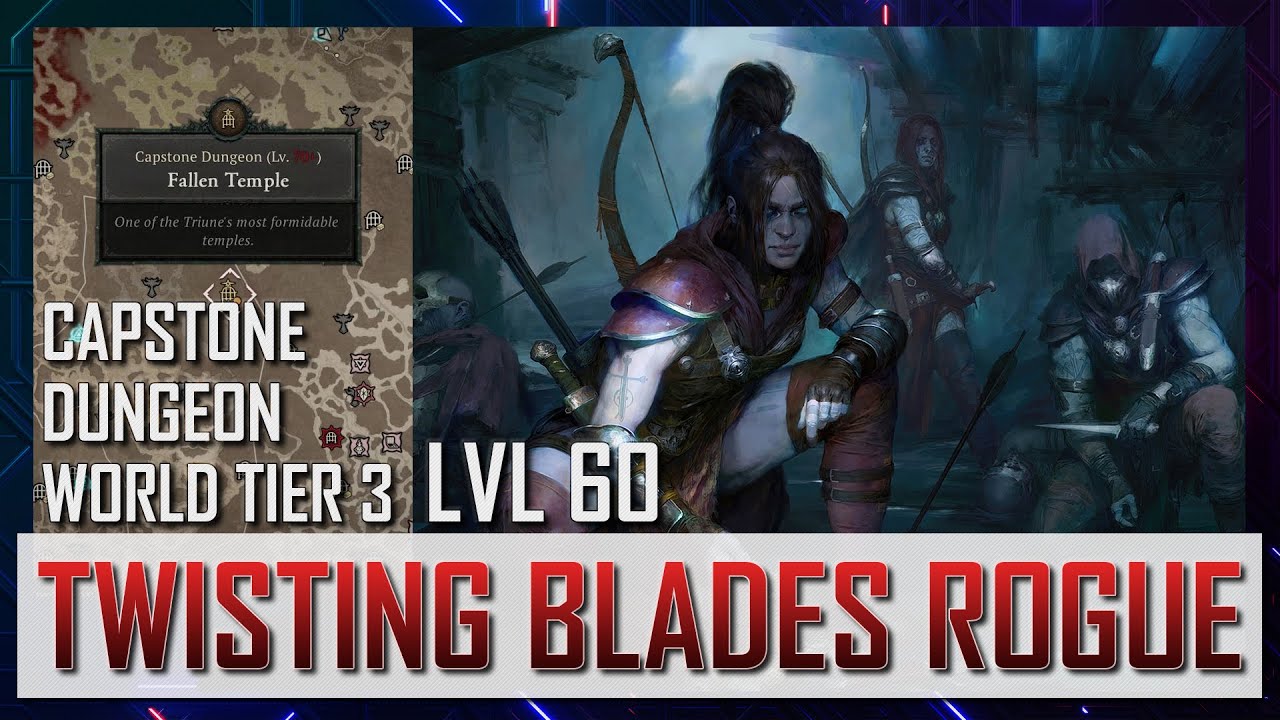 World Tier 3 Capstone Dungeon at level 60 | Twisting Blades Rogue ...