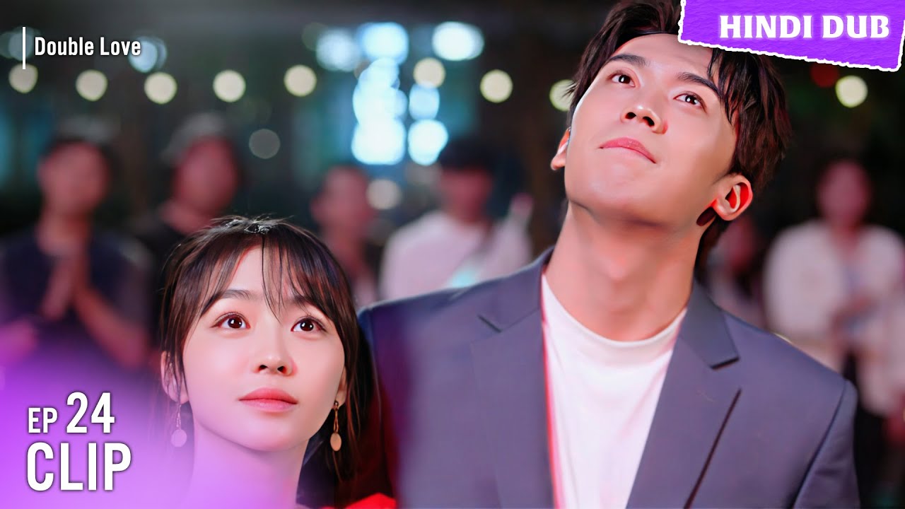 Confession Ya Dhokha? 🗣️💔 | 𝐂𝐋𝐈𝐏 Ep 24 | Double Love | Chinese Drama Hindi Dubbed - YouTube