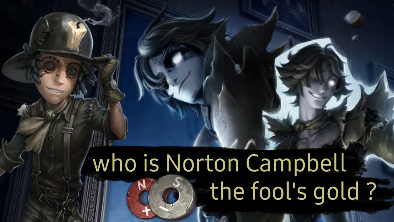 identityv lore , the story of "Norton Campbell" , the Fool's Gold - YouTube