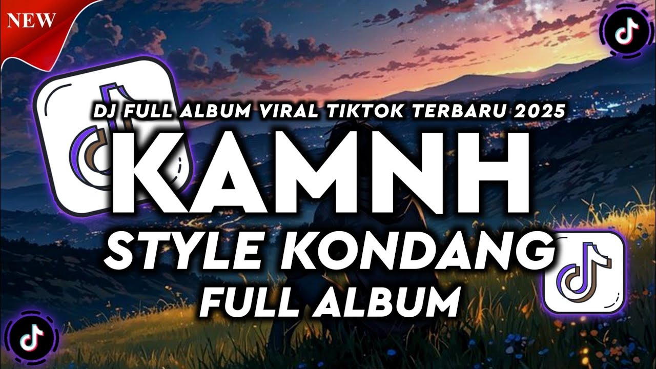 DJ KAMNH FULL SONG STYLE KONDANG CANDU MENGKANE FULL ALBUM VIRAL TIKTOK ...