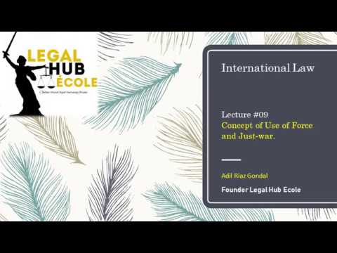 International Law-Lecture 09-Use of Force-Jus ad bellum-Jus in bello-UN ...