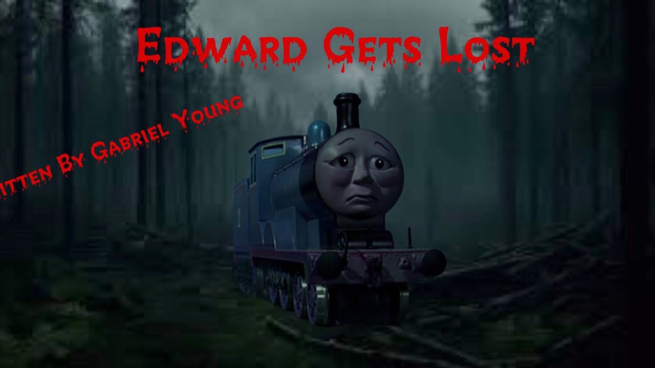 Edward Gets Lost - YouTube