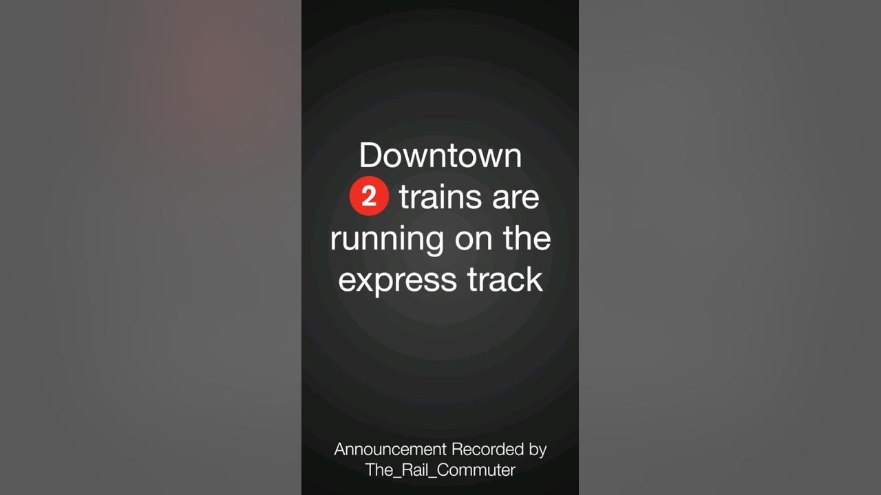 MTA Station Announcement: Downtown (2) Train Running Express From Gun Hill Rd to East 180th ...