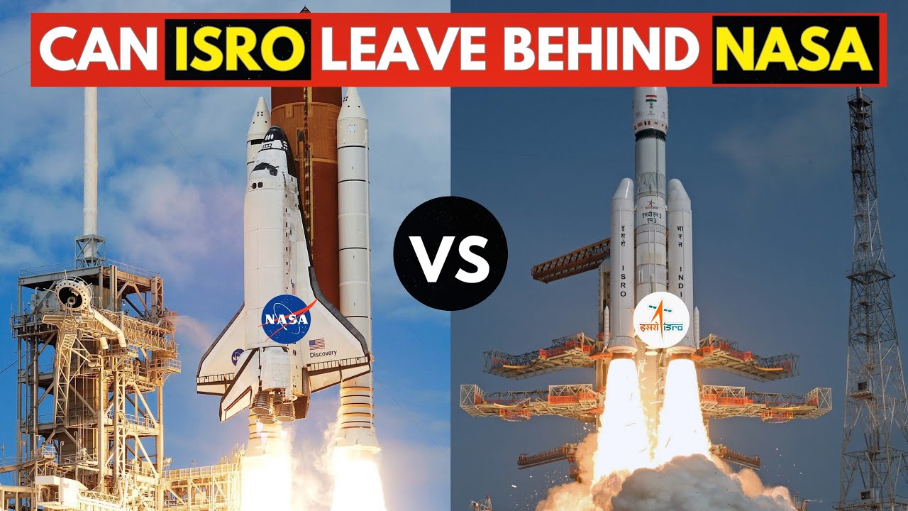 NASA VS ISRO क्या ISRO NASA को हरा सकता है | CAN ISRO LEAVE BEHIND NASA ...