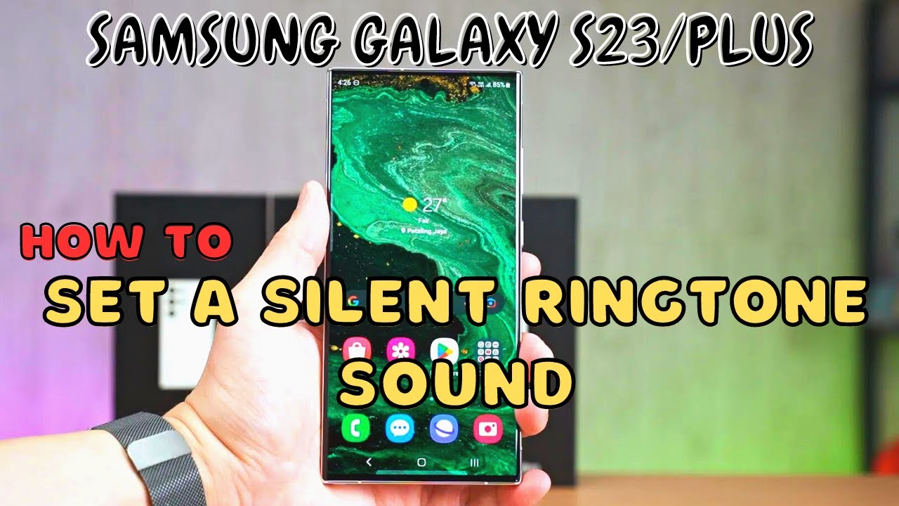 Samsung Galaxy S23 / Plus : Set a Silent Ringtone Sound - YouTube