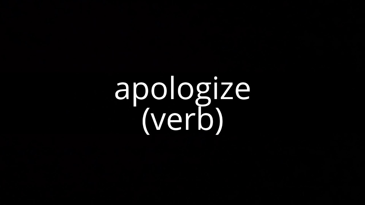 apologize (verb) - YouTube