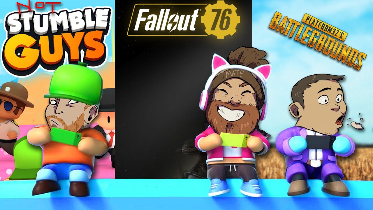 Let's Play Stumble Guys Customs & Fallout 76 & PUBG Customs - IT'S THE ...