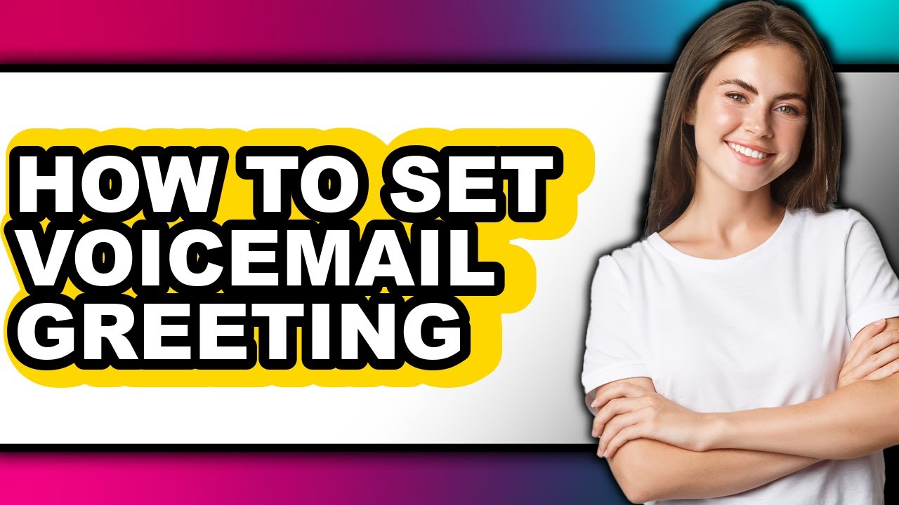 How to Set Voicemail Greeting - Easy Guide - YouTube