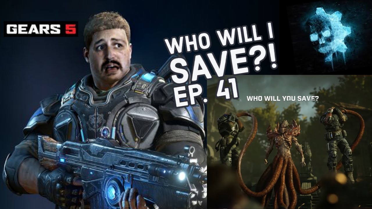 Gears 5 Episode 41 I Had to Choose Between Del and JD!!! - YouTube