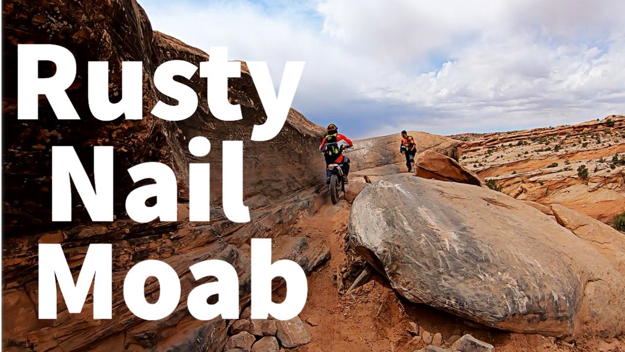 Rusty Nail Trail - Moab, Utah-KTM, GPX, Beta, Husky - YouTube
