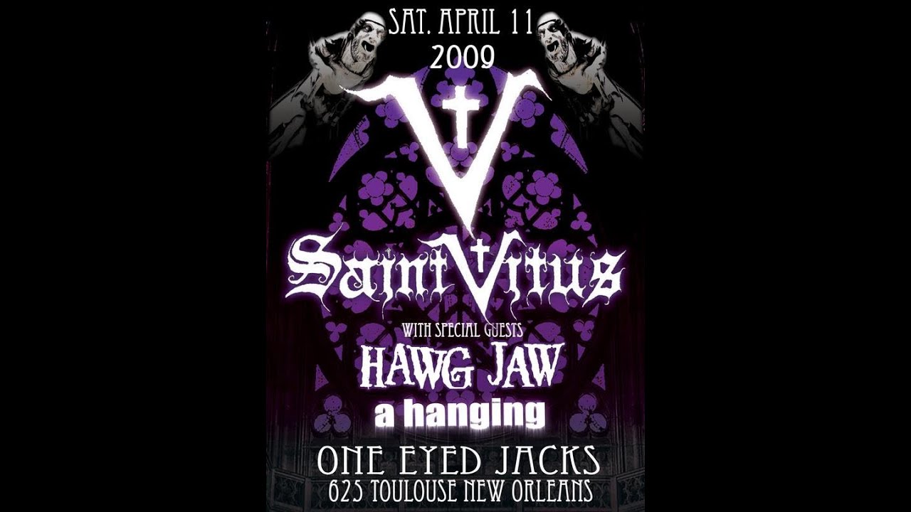 SAINT VITUS: Live at One Eyed Jacks - April 11, 2009 - New Orleans, LA ...
