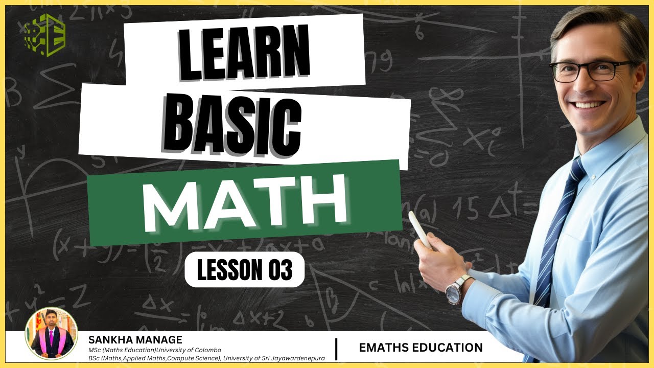 LEARN BASIC MATH | LESSON 03 | EMATHS EDUCATION | SANKHA SIR - YouTube