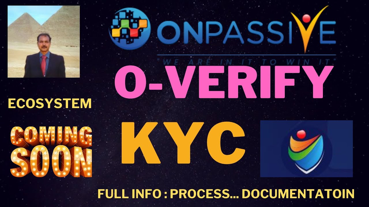 #ONPASSIVE |O VERIFY : AI POWERED KYC TOOL | KYC: FULL INFO PROCESS ...