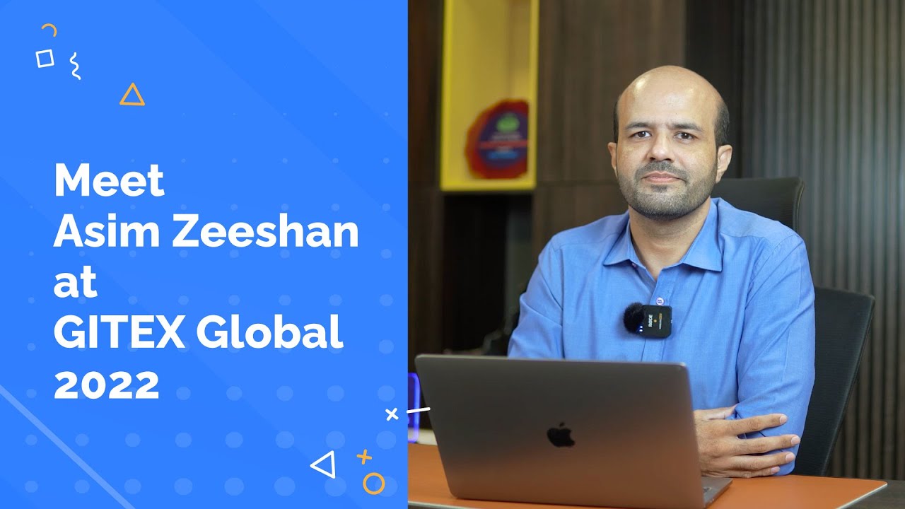 GITEX Global Dubai 2022 - Meet our Head of Engineering Asim Zeeshan - YouTube