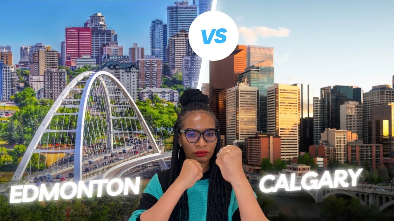 CALGARY VS EDMONTON: Battle of Alberta | Best City to live in Canada ...