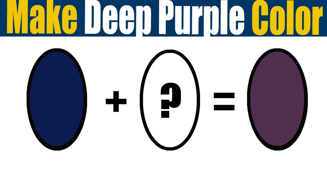 How To Make Deep Purple Color What Color Mixing To Deep Purple - YouTube