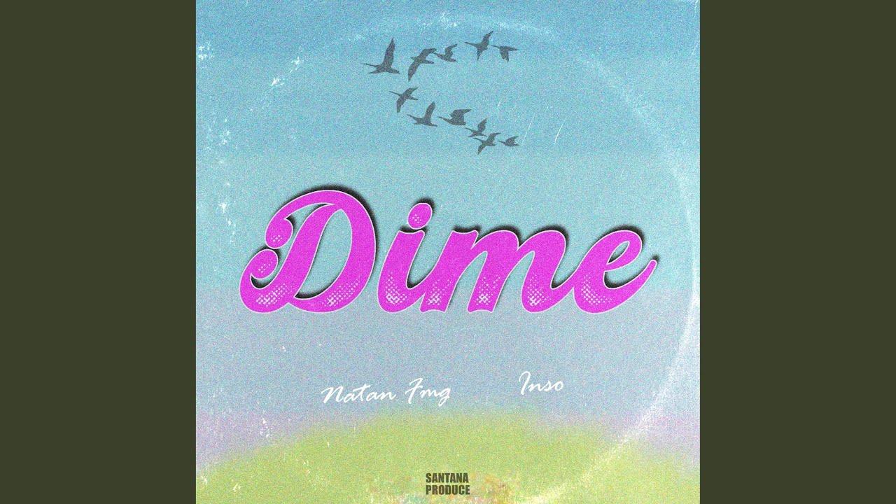 Dime - YouTube