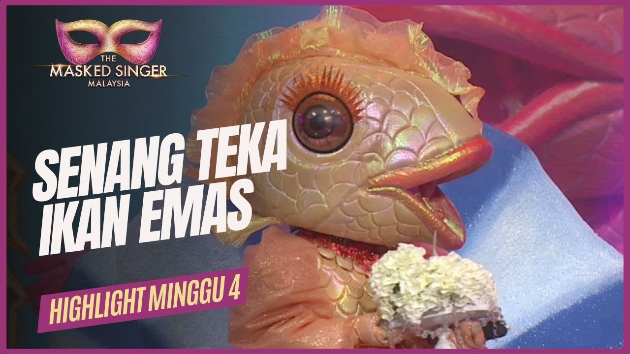 HIGHLIGHTS MINGGU 4 | Ikan Emas Semua Juri Teka Betul (THE MASKED ...