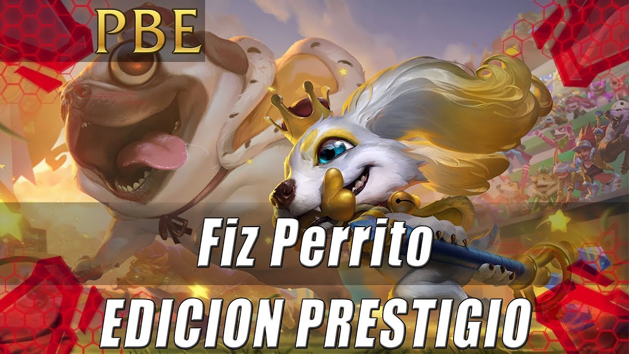 Nuevo Skin - Fizz Perrito EDICION PRESTIGIO 100 Puntos de Prestigio ...