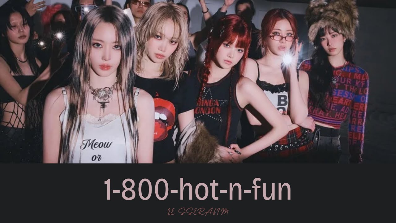 LE SSERAFIM — 1-800-hot-n-fun (Lyrics) - YouTube